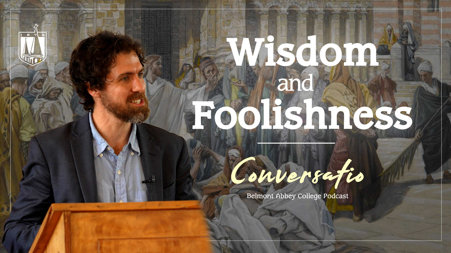 A Reflection on Wisdom and Foolishness - Belmont Abbey College